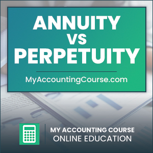 Annuity vs Perpetuity - What's the Difference | Example Calculations