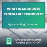 What is Accounts Receivable Turnover? - Definition | Meaning | Example