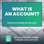What is an Account? - Definition | Meaning | Example