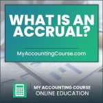 What is an Accrual? - Definition | Meaning | Example