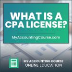 What Is a CPA License? [Complete Certification Guide]